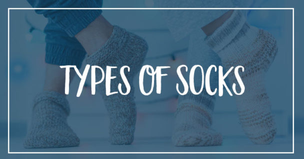 14 Types of Socks (Sorted By Lengths, Function & Fabric)