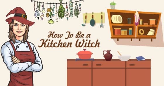 How to be a Kitchen witch | 10 steps you need to follow