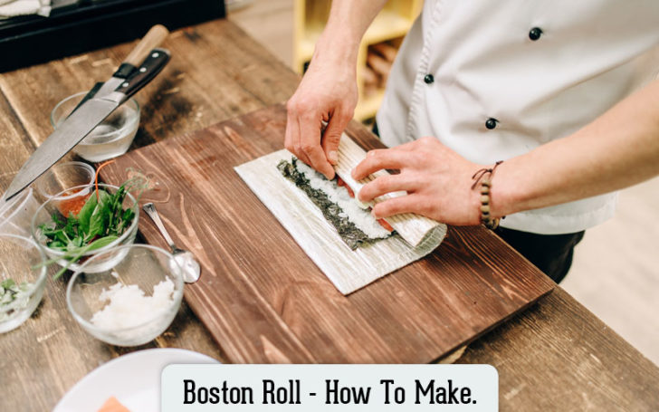 Spiciest Boston Rolls Recipe | Tasty Route to Win Hearts