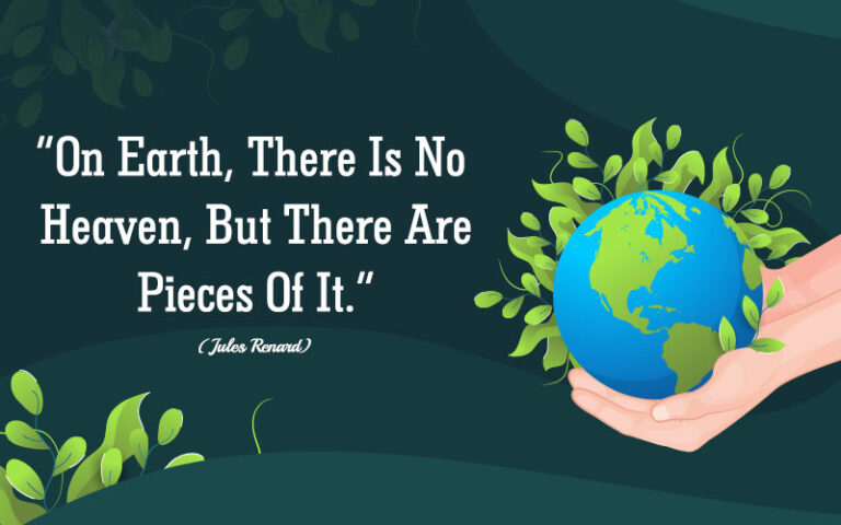 110+ Earth Day Quotes To Love Nature & Celebrate Its Beauty