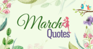 100+ Fresh March Quotes, Sayings, Poems, Wishes & Ideas for Calendars ...