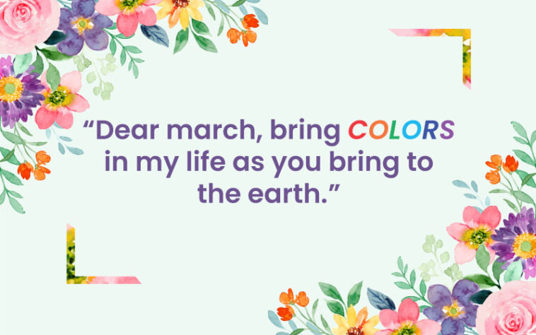 100+ Fresh March Quotes, Sayings, Poems, Wishes & Ideas for Calendars ...