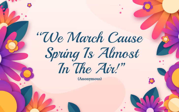100+ Fresh March Quotes, Sayings, Poems, Wishes & Ideas for Calendars ...