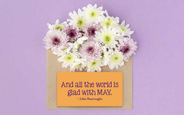 Best of Quotes, Sayings, Poems, Wishes & Messages For May