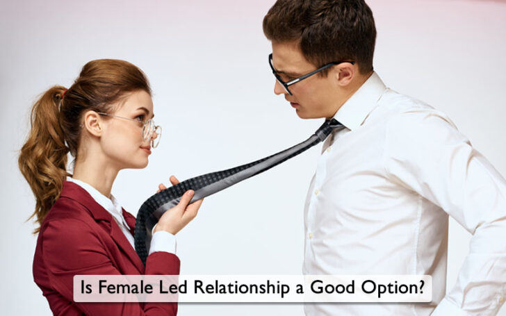 How to Establish a Good Female Led Relationship? Levels, Rules, & Tips ...