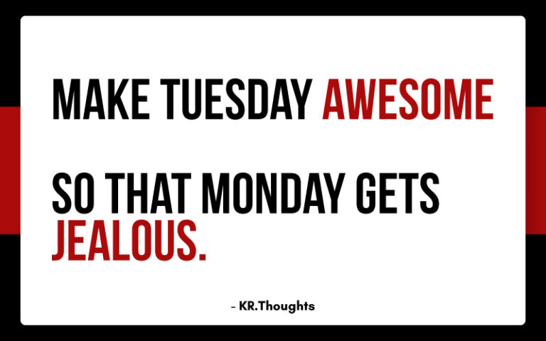 250 Freshly Made Tuesday Quotes & Blessings With Images